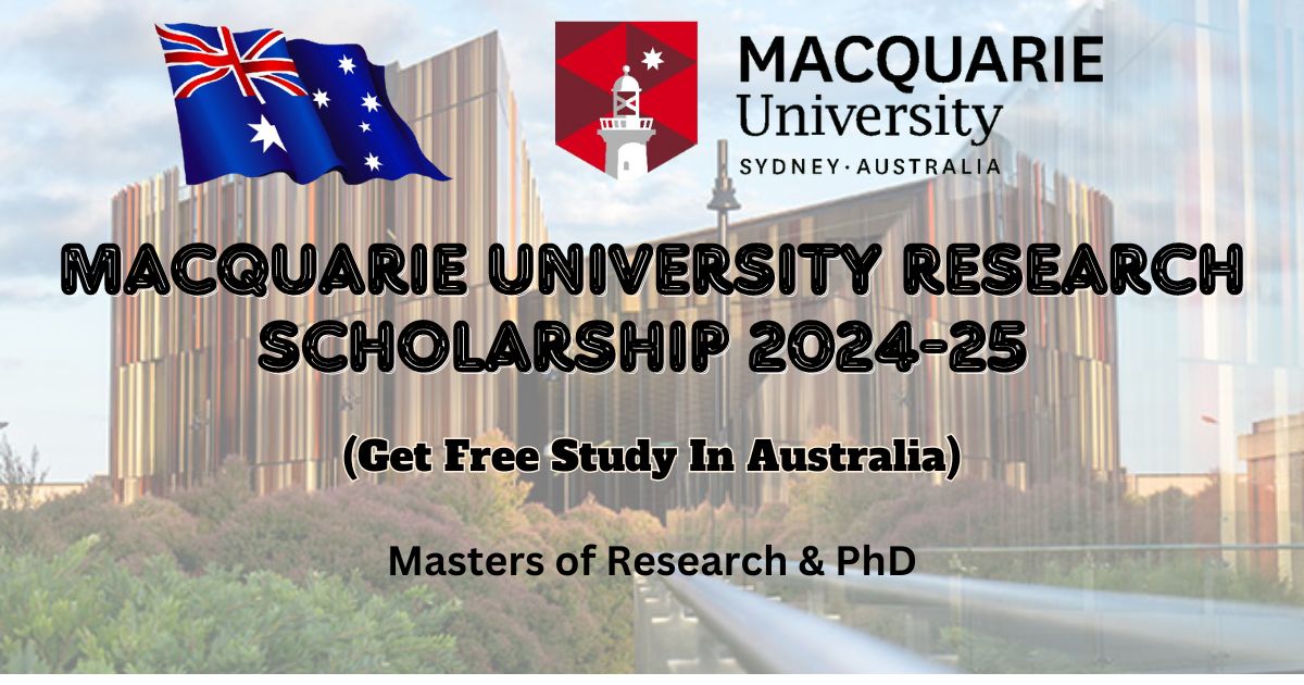 MACQUARIE UNIVERSITY RESEARCH SCHOLARSHIP 2024-25 IN AUSTRALIA (FULLY ... MACQUARIE UNIVERSITY RESEARCH SCHOLARSHIP 2024-25 IN AUSTRALIA (FULLY ...