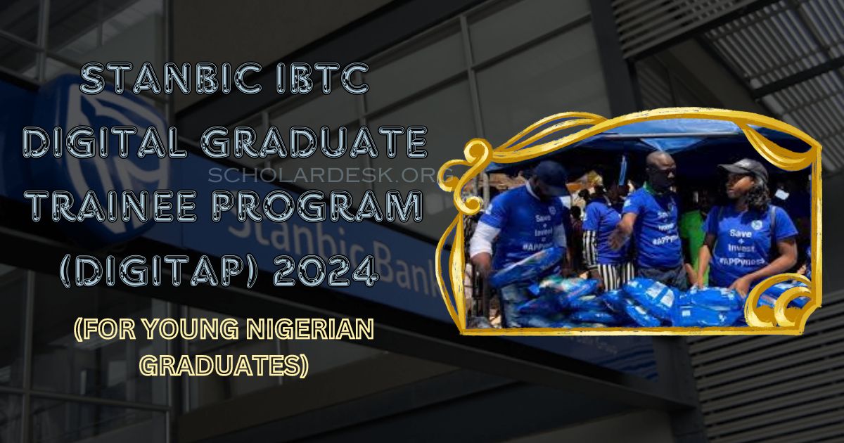 STANBIC IBTC DIGITAL GRADUATE TRAINEE PROGRAM (DIGITAP) 2024 FOR YOUNG ...