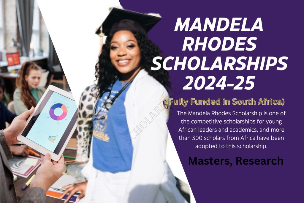Mandela Rhodes Scholarships 2024 25 In South Africa Fully Funded